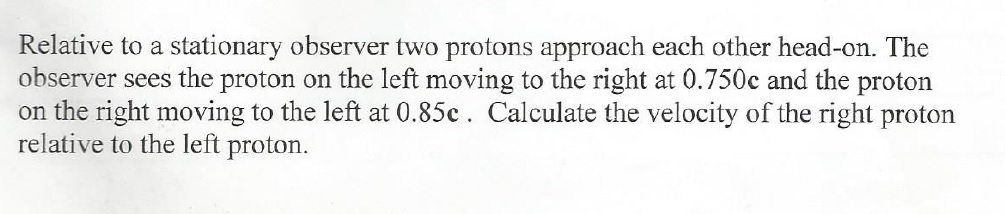 Solved Relative to a stationary observer two protons | Chegg.com
