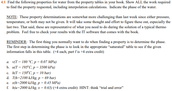 Solved 4.1 Find the following properties for water from the | Chegg.com