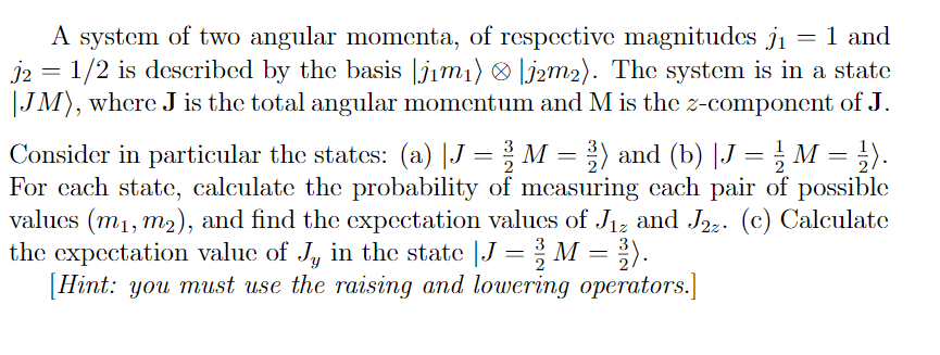 Solved A system of two angular momenta, of respective | Chegg.com