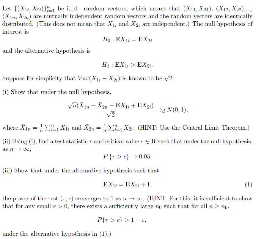 Solved Let {(X1i, X2i)1-1 be i.i.d. random vectors, which | Chegg.com