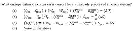 Solved What entropy balance expression is correct for an | Chegg.com