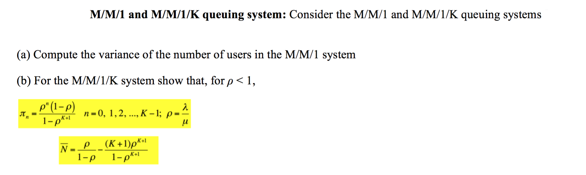 Solved M/M/1 and M/M/1/K queuing system: Consider the M/M/1 | Chegg.com