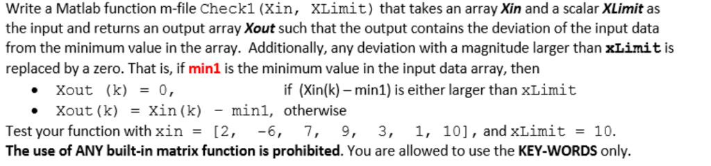 Solved Write a Matlab function m-file Checkl (Xin, XLimit) | Chegg.com