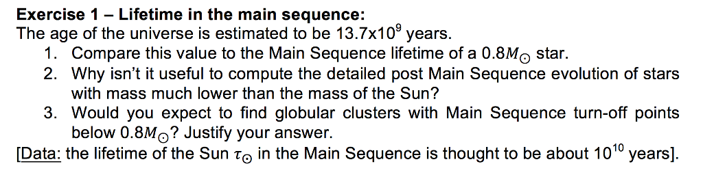 Lifetime in the main sequence: The age of the | Chegg.com