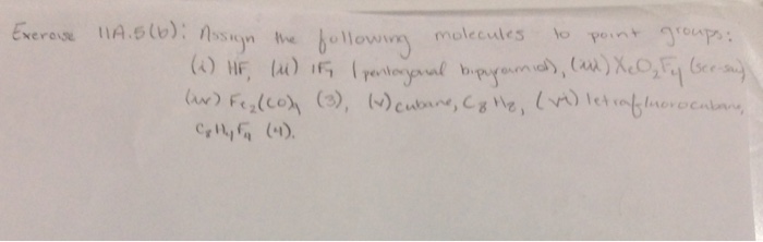 Assign the following molecules to point groups: | Chegg.com