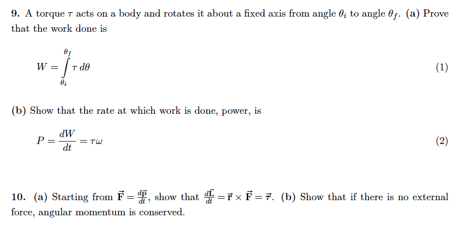 9. A torque tau acts on a body and rotates it about a | Chegg.com