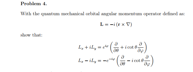 Solved Problem 4. With the quantum mechanical orbital | Chegg.com