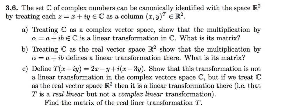 Solved The set C of complex numbers can be canonically | Chegg.com
