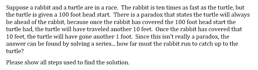 Solved Suppose a rabbit and a turtle are in a race. The | Chegg.com