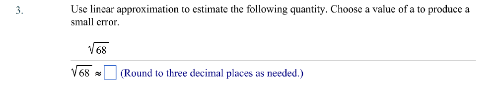 Solved Use Linear Approximation To Estimate The Following