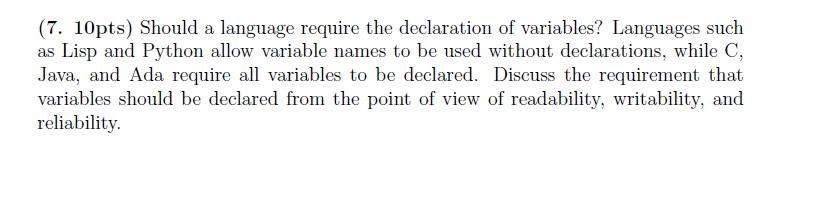 Solved Should a language require the declaration of | Chegg.com