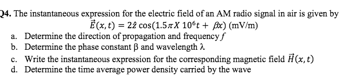 Solved The instantaneous expression for the electric field | Chegg.com