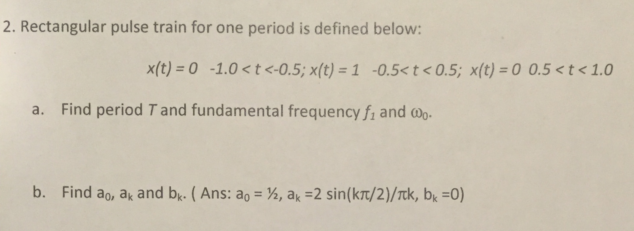 Solved Rectangular plus train for one period is defined | Chegg.com