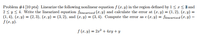 Solved Problem #4 [10 pts : Linearize the following | Chegg.com