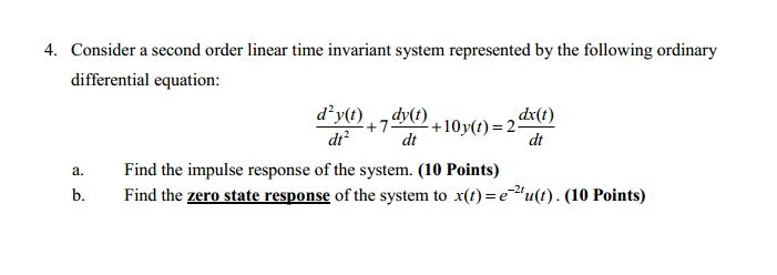 Solved Consider A Second Order Linear Time Invariant System