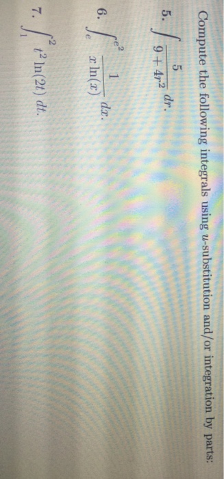 Solved Compute the following integrals using u-substitution | Chegg.com