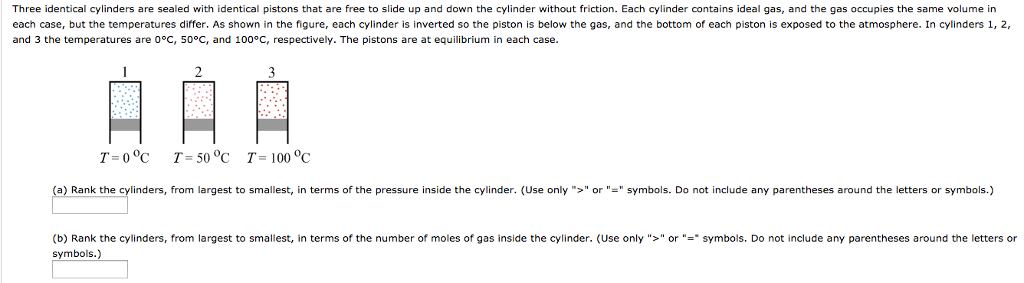 Solved Three identical cylinders are sealed with identical | Chegg.com
