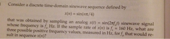 Solved Consider a discrete time-domain sinewave sequence | Chegg.com