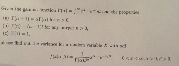 Solved Given the gamma function Gamma(alpha) = | Chegg.com