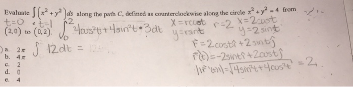Solved Evaluate integral (x^2 + y^2)ds along the path C, | Chegg.com