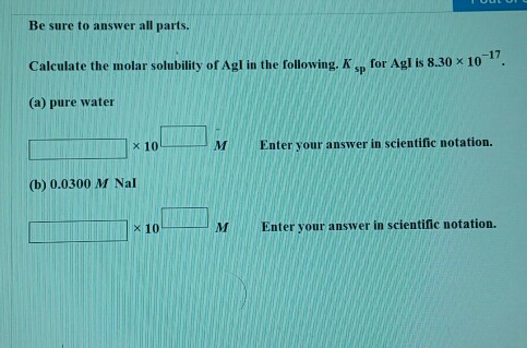 Solved Calculate the molar solubility of AgI in the | Chegg.com