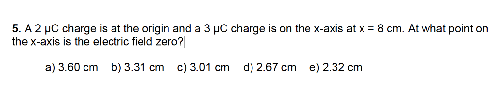 Solved A 2 mu C charge is at the origin and a 3 mu C charge | Chegg.com