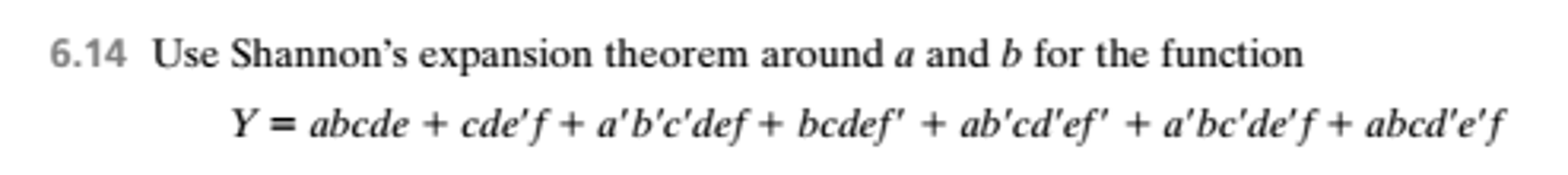 Use Shannon's expansion theorem around a and b for | Chegg.com