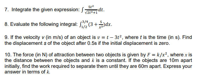 Solved Integrate the following expression: integral | Chegg.com