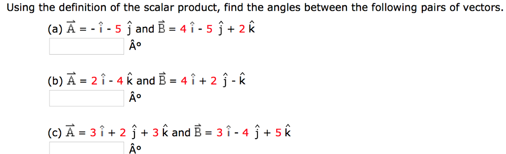 Solved Using the definition of the scalar product, find the | Chegg.com