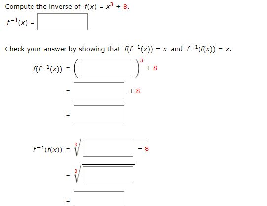 Solved Compute the inverse of f(x) = x3 + 8. f-1(x) = | Chegg.com
