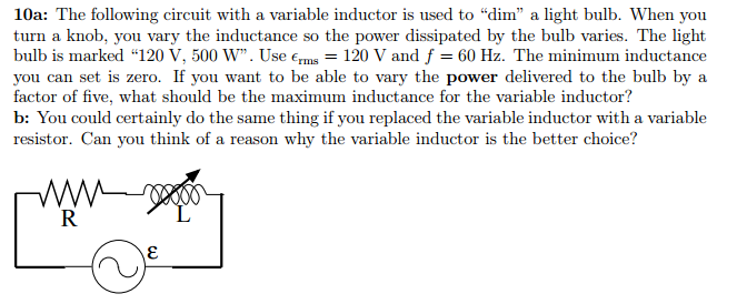 The following circuit with a variable inductor is | Chegg.com