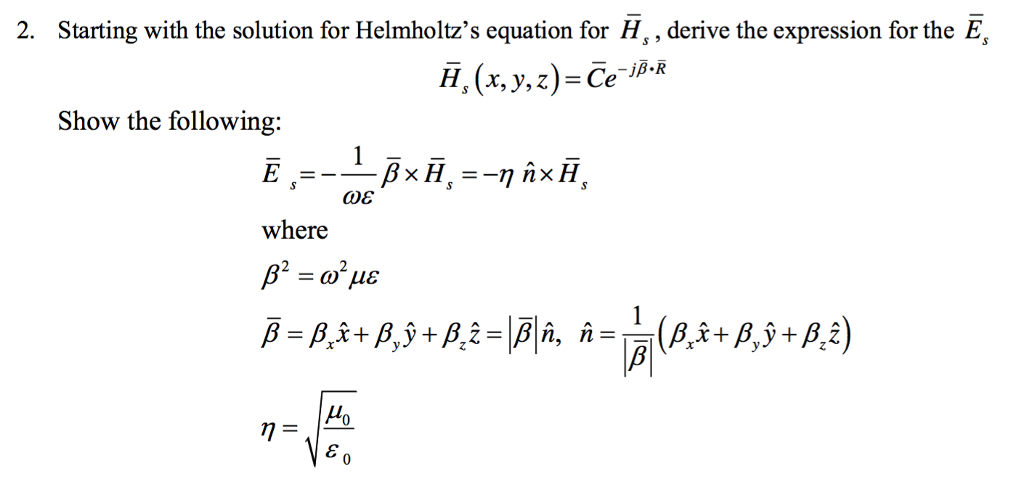 Solved Starting with the solution for Helmholtz's equation | Chegg.com