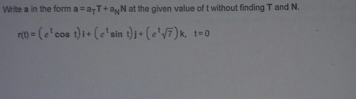 Solved Write A In The Form A Attann At The Given Value Of 1991