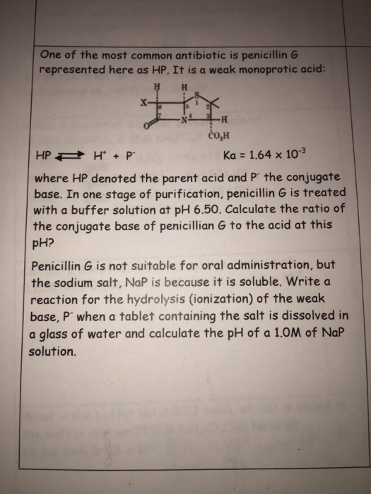 Solved One of the most common antibiotic is penicillin G | Chegg.com