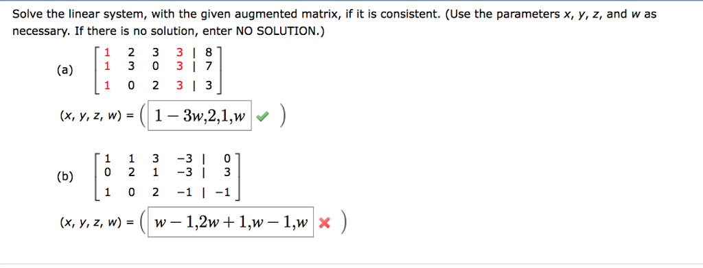 Solved Solve the linear system, with the given augmented | Chegg.com