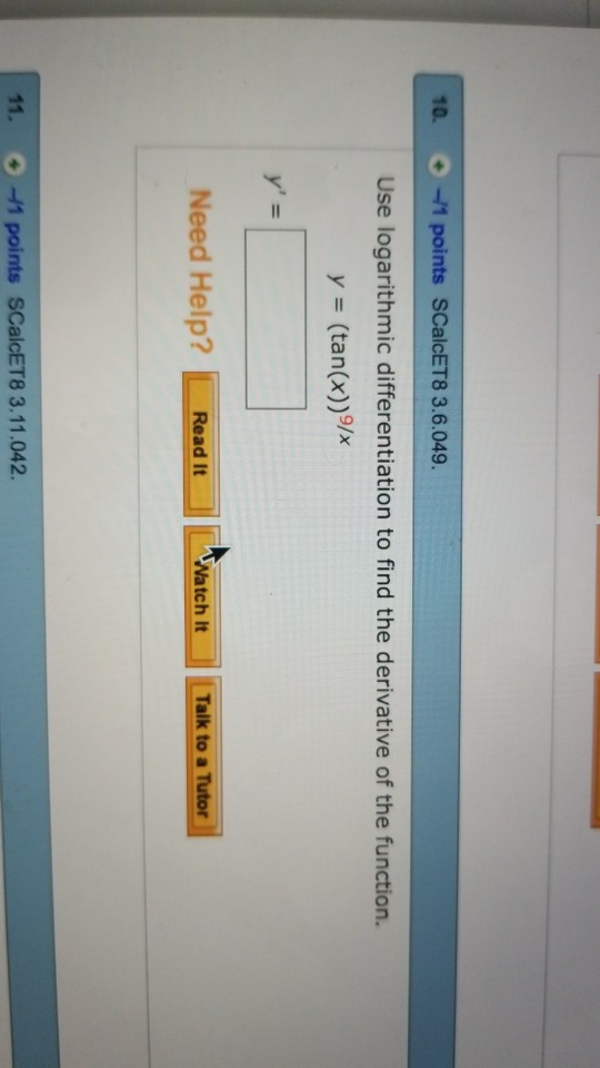 Solved 10. 1 points SCalcET8 3.6.049. Use logarithmic | Chegg.com