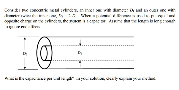 Solved Consider two concentric metal cylinders, an inner one | Chegg.com