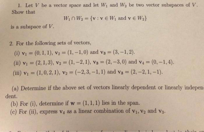 Solved Let V Be A Vector Space And Let W1 And W2 Be Two