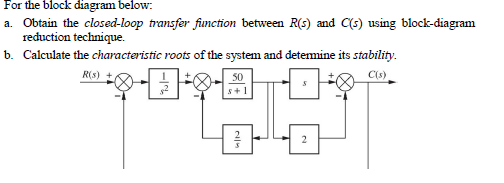 Solved For the block diagram below: a. Obtain the | Chegg.com