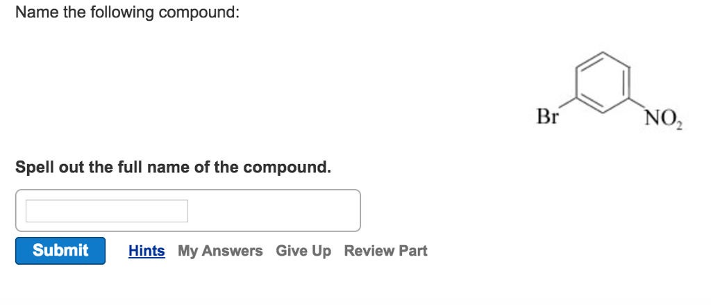 Solved Name the following compound: Spell out the full name | Chegg.com