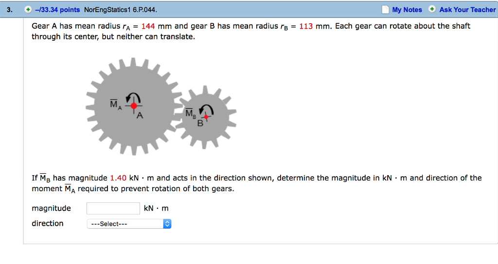 Solved Gear A has mean radius r_ A = 144 mm and gear B has | Chegg.com