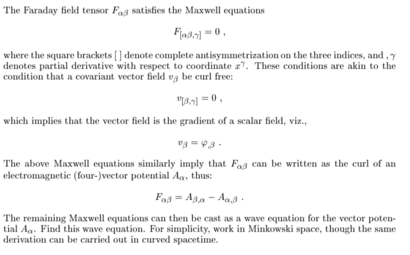 Solved The Faraday field tensor Fag satisfies the Maxwell | Chegg.com