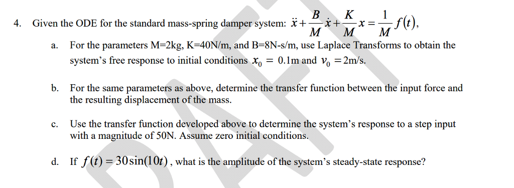 Solved K 1 4 Given the ODE for the standard mass-spring | Chegg.com