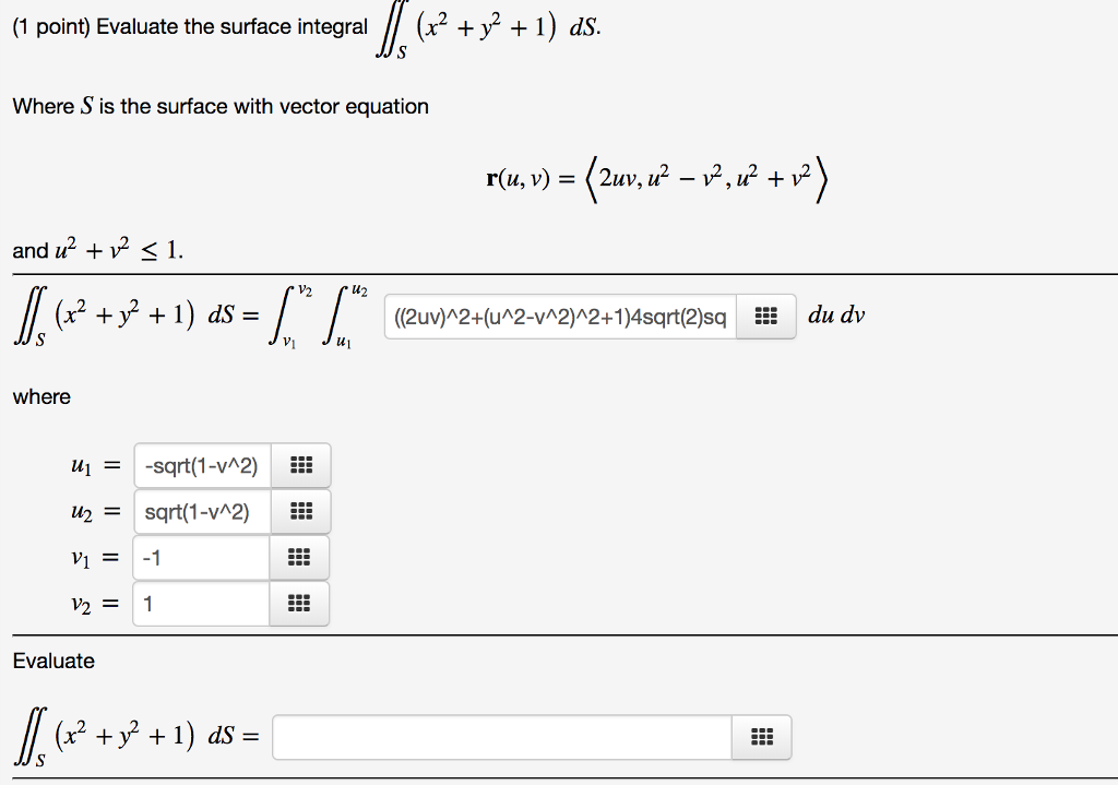 Solved (1 point) Evaluate the surface integral || (x² + y² + | Chegg.com Solved (1 point) Evaluate the surface integral || (x² + y² + | Chegg.com