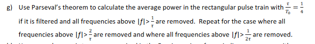 Solved g) Use Parseval's theorem to calculate the average | Chegg.com