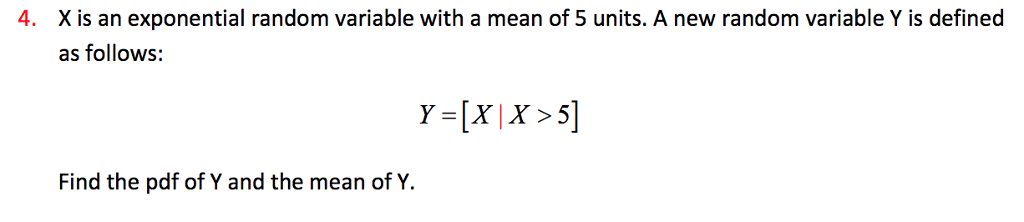 Solved X is an exponential random variable with a mean of 5 | Chegg.com