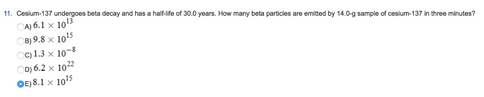 Solved 11. Cesium-137 undergoes beta decay and has a | Chegg.com