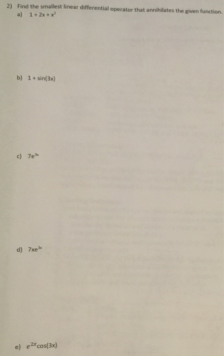 Solved Find the smallest linear differential operator that | Chegg.com