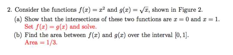 Solved 2. Consider the functions f(x-x2 and g(x) = VT, shown | Chegg.com