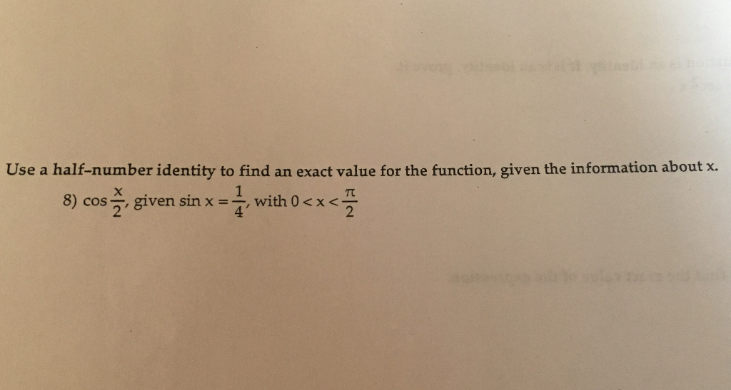 Solved Use a half-number identity to find an exact value for | Chegg.com